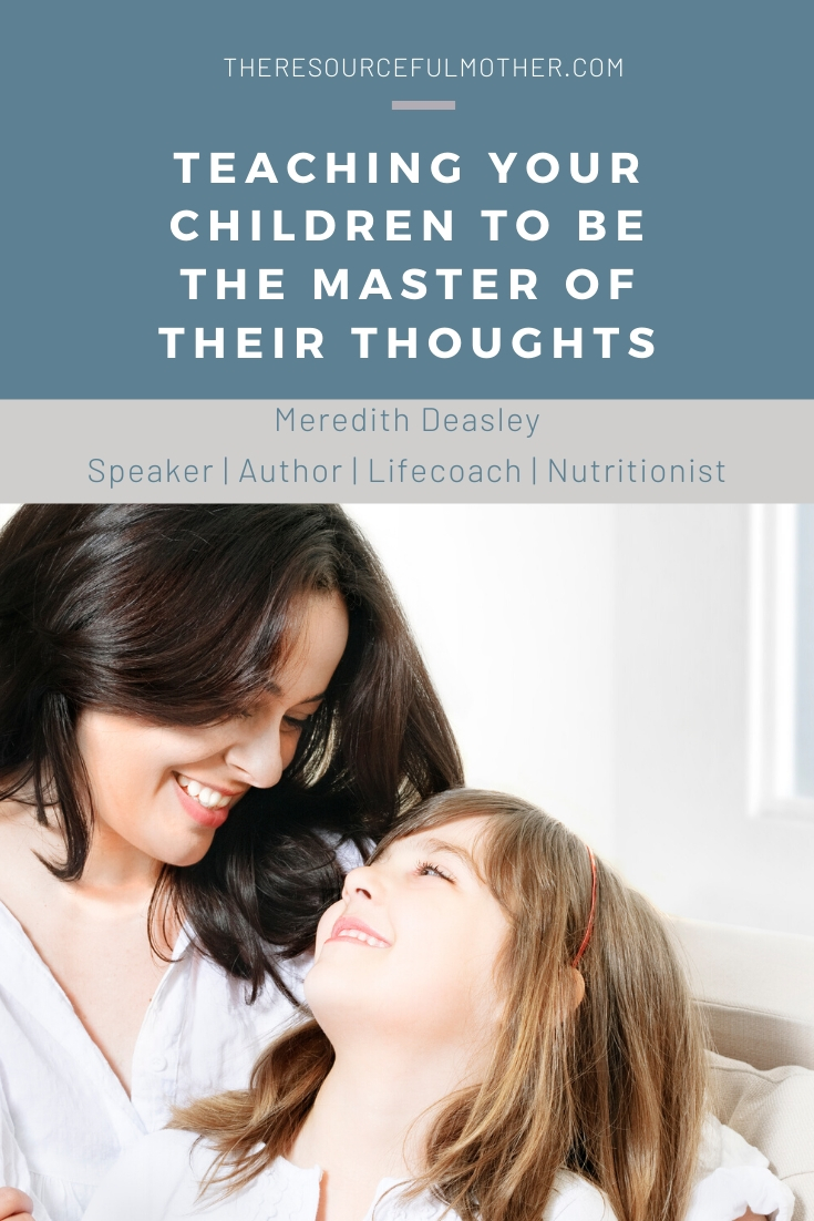 Teaching Your Child to be the Master of Their Thoughts - The ...